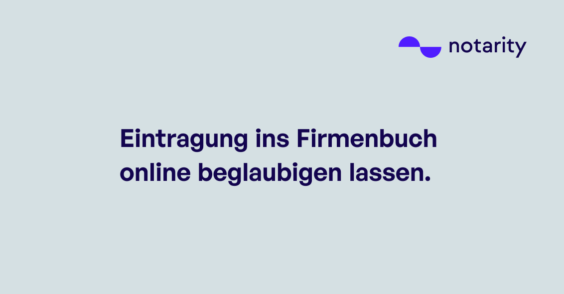 Eintragung Firmenbuch – notarity